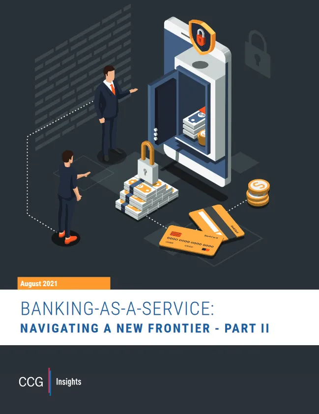 Banking-as-a-Service: Navigating a New Frontier – Part II - CCG Catalyst